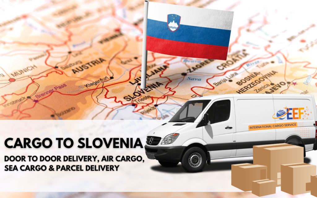 Send Cargo to Slovenia | Sea Cargo | Air Cargo | Dubai | UAE | EEF