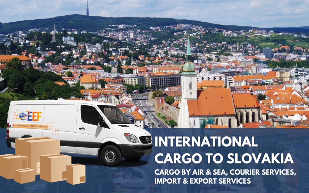 Cargo to Slovakia | By Air | By Sea | Dubai | UAE | EEF
