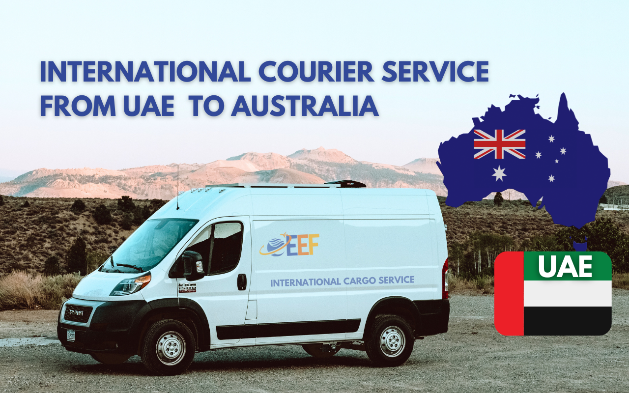 Cargo Service to Australia | Courier Delivery | From Dubai |UAE |EEF
